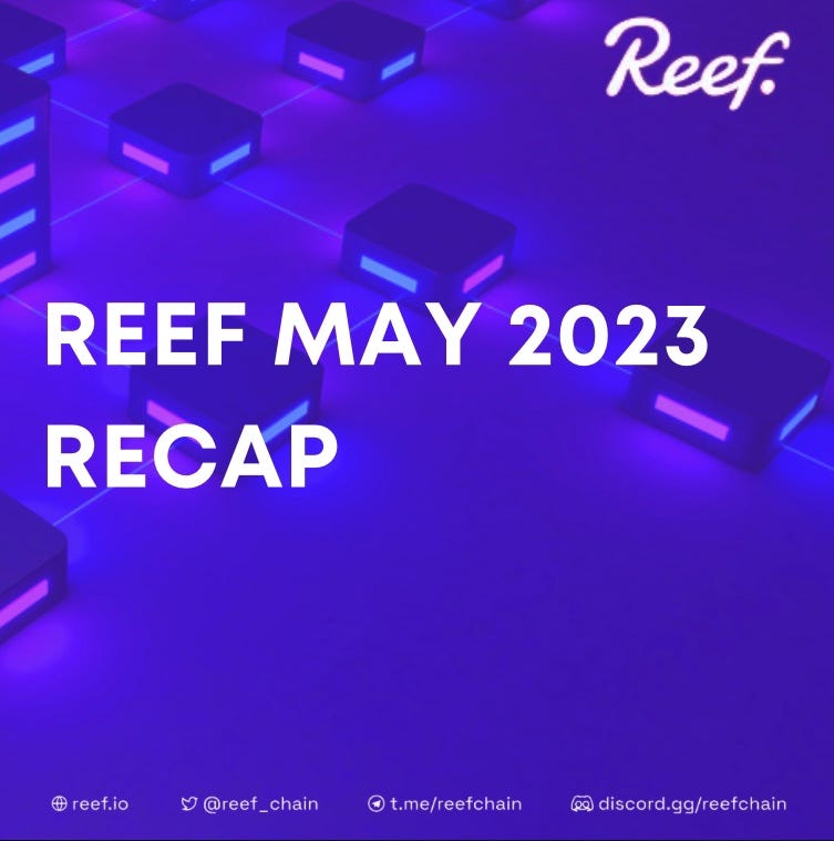 Reef May 2023 Recap: New Launches, Extensible Programs, Greater Milestones & More | by ...