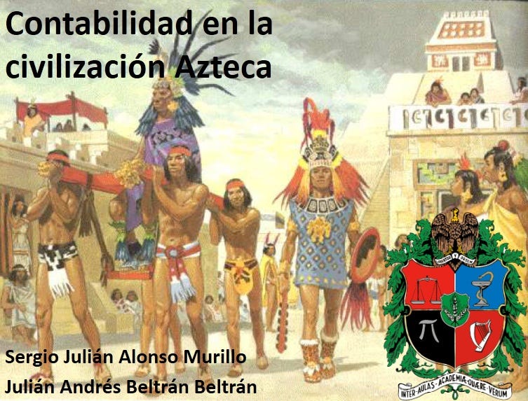 Planteamiento ensayo. Contabilidad en la civilización Azteca | by ...