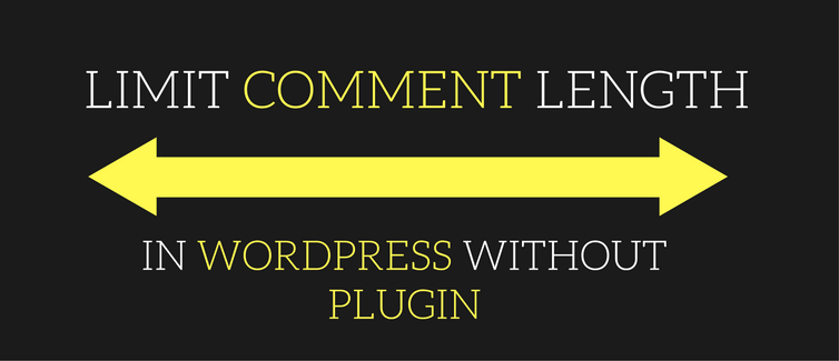 How To Limit Comment Length In Wordpress Without Plugin By Ravi Chahar Medium