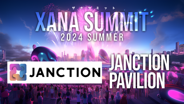 “JANCTION” to Exhibit at Cutting-edge Tech x Entertainment Festival, “XANA SUMMIT 2024”! | by ...