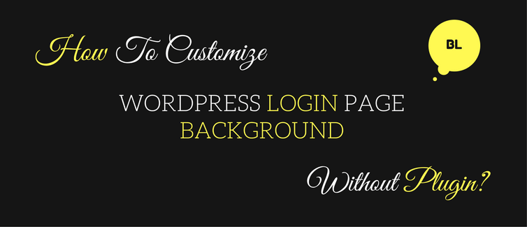 How To Customize WordPress Login Page Background Without Plugin | by Ravi Chahar | Medium