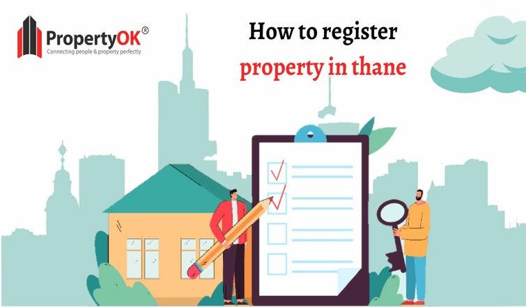 HOW TO REGISTER PROPERTY IN THANE? | by Sooraj | Medium