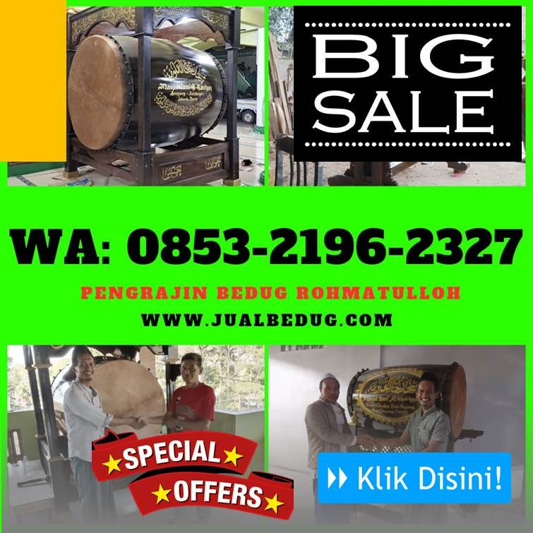 0853–2196–2327 (TERMURAH), Bedug Kepulauan Anambas - Pengrajin Bedug ...