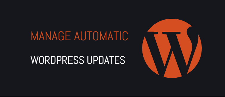 How To Manage Automatic WordPress Updates Properly | by Ravi Chahar ...