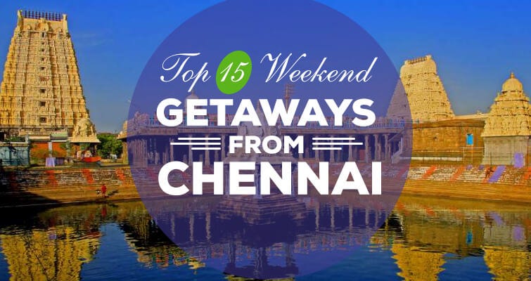 Top Weekend Getaways from Chennai | by Tour My India | Medium