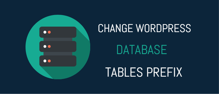 How to Change WordPress Database Tables Prefix for More Security | by Ravi Chahar | Medium