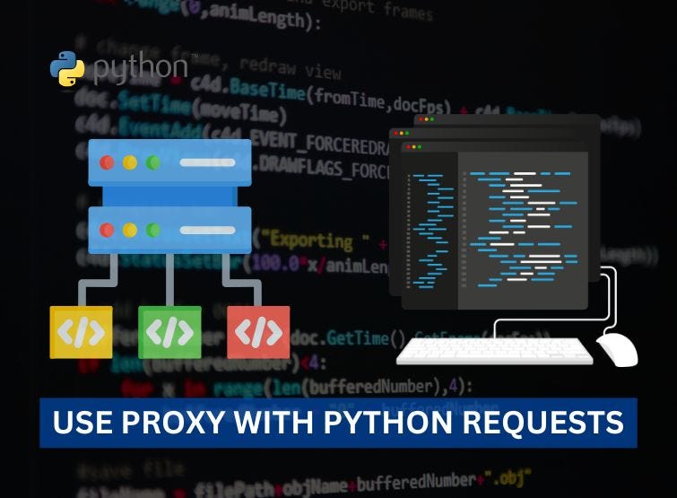 7 Steps to Use Proxies with Python Requests | by Jayden Sprent | Dec, 2024 | Medium