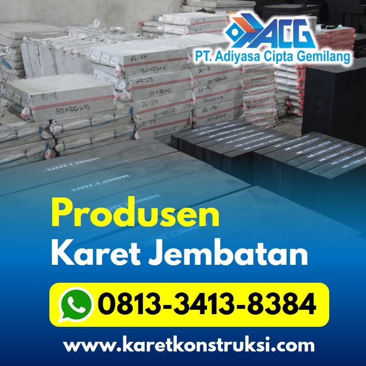 Call 0813-3413-8384, Produsen Bantalan Karet Jembatan Jakarta | by Farisa gmacademy | Medium