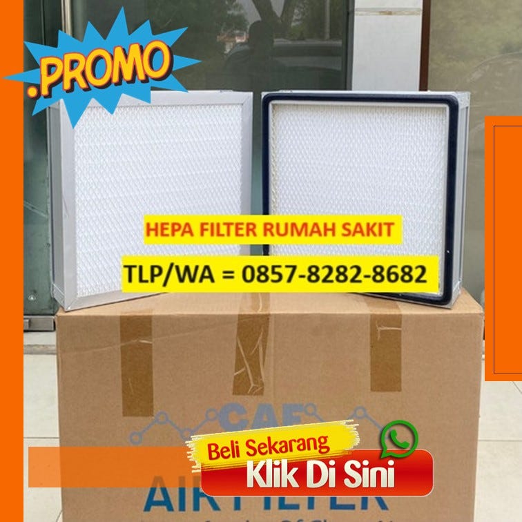 0857–8282–8682 (TERBAIK), Harga Hepa Filter Rumah Sakit Di Kendal | by ...