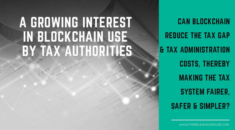 A Growing Interest in Blockchain Use by Tax Authorities | by The ...