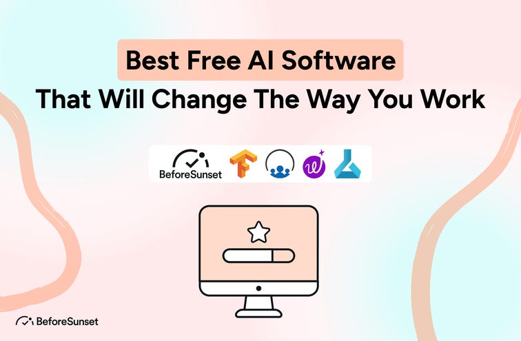 Best Free AI Software to Transform Your Work | by BeforeSunset AI | Medium