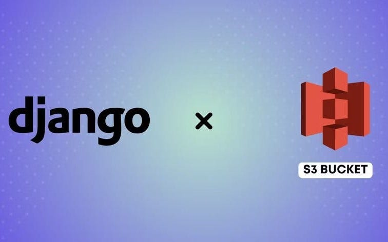 File storage with AWS S3 Buckets Upload — for the Django project | by HRUSHIKESH DOKALA | Medium