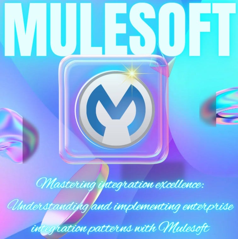 Mastering Integration Excellence: Understanding and Implementing Enterprise Integration Patterns ...