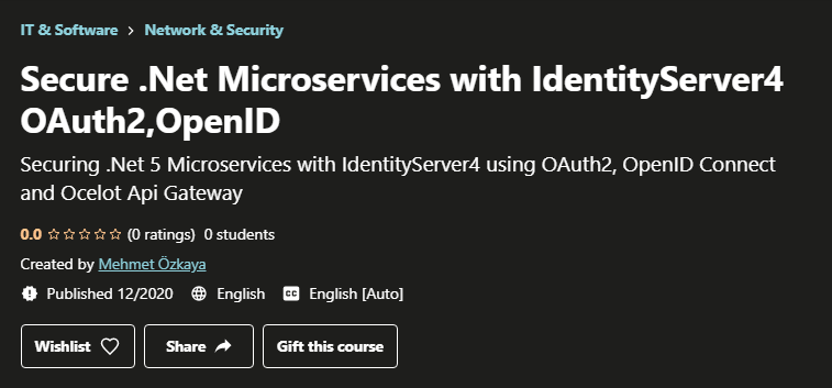 Securing Net 5 Microservices With Identityserver4 With Oauth2 Openid Connect And Ocelot Api