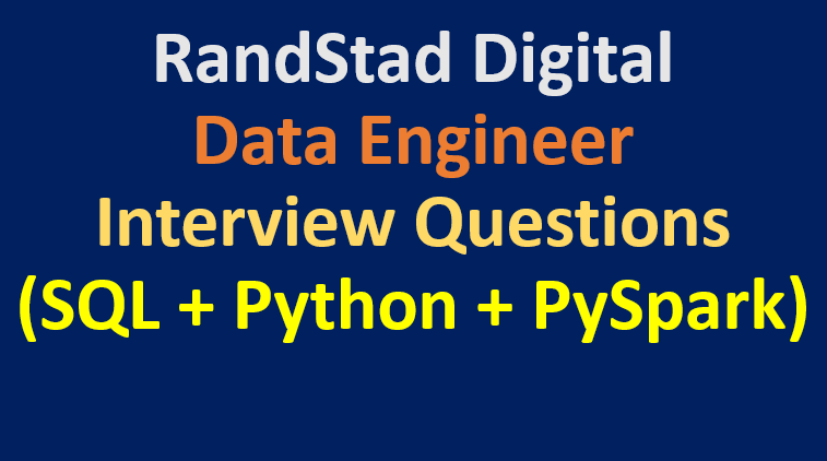 Randstad Digital Data Engineer Interview Questions Sql Python