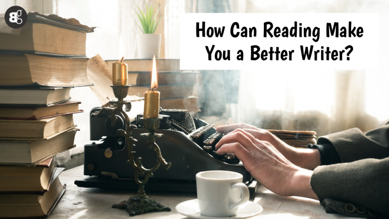 How Can Reading Make You a Better Writer? | by Hajranaz | Medium