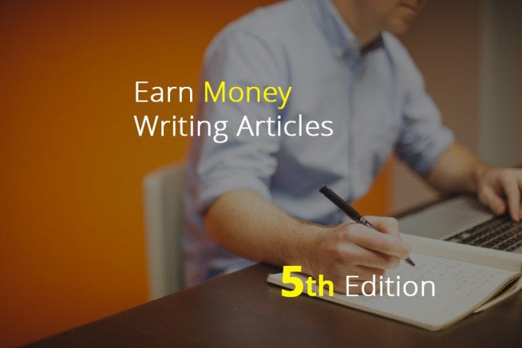 Here is the 5 website that pays you 30$ for single article. Write the ...