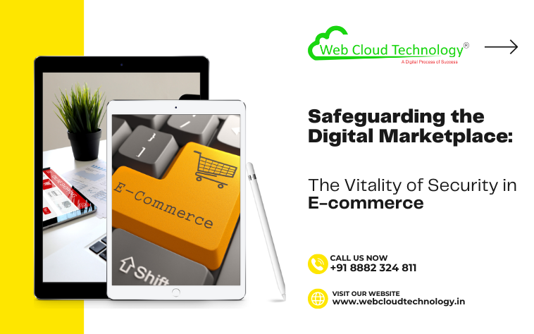 Safeguarding the Digital Marketplace: The Vitality of Security in E ...