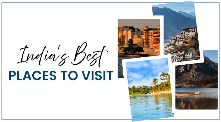 Exploring India’s Best Places to Visit for Every Traveller | by Ashoka ...
