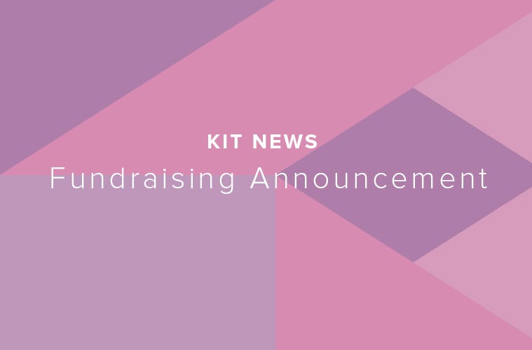 New Funding, New Features, New Discoveries on Kit | by Kit | Kit Blog ...