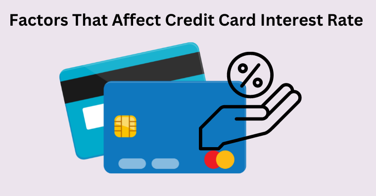 Factors That Affect Credit Card Interest Rates | by shubh panwar | Medium