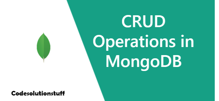 CRUD Operations in MongoDB | by CodeSolutionStuff | Medium