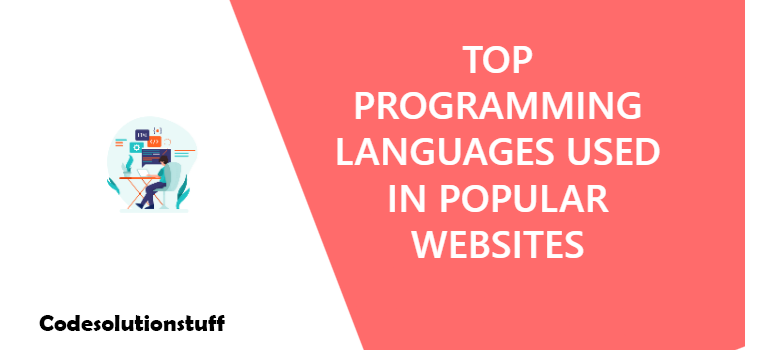 TOP PROGRAMMING LANGUAGES USED IN POPULAR WEBSITES | by ...