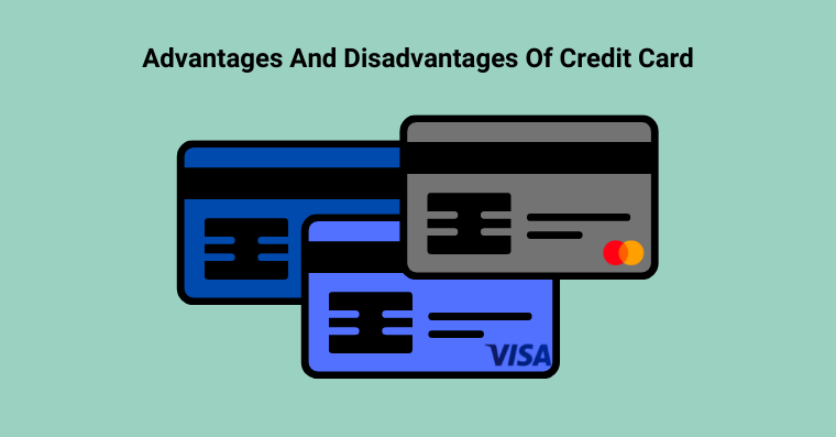 Advantages And Disadvantages Of Credit Card - kartik aryan - Medium