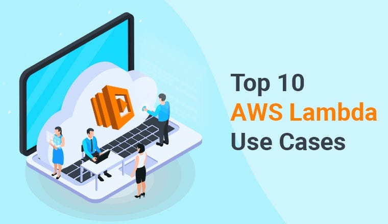 Most Common Use Cases of AWS Lambda in 2023 | by Usama Malik | Medium