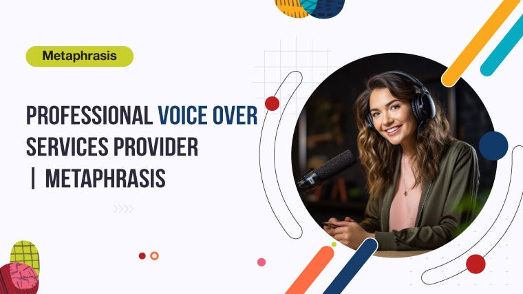 Professional Voice Over Services Provider | by Metaphrasis | Jan, 2024 ...