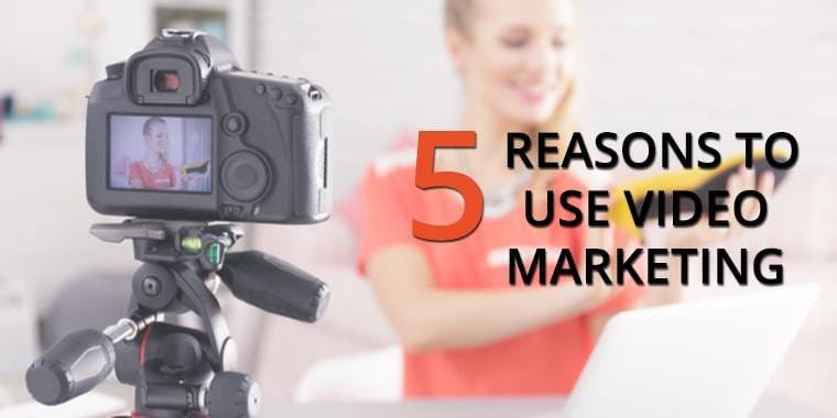 5 Reasons to Use Video Marketing. The marketers are always craving for ...