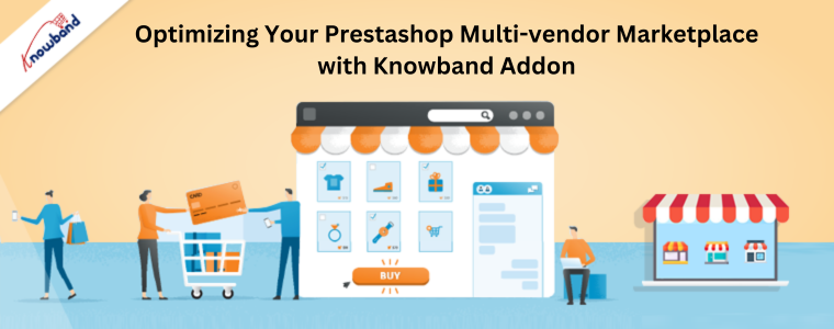 Optimizing Your Prestashop Multi-vendor Marketplace with Knowband Addon | by Knowband Addons ...