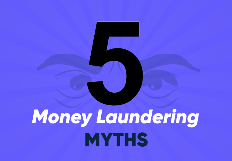 Busting Five Money Laundering Myths You Thought Were True | by AML ...
