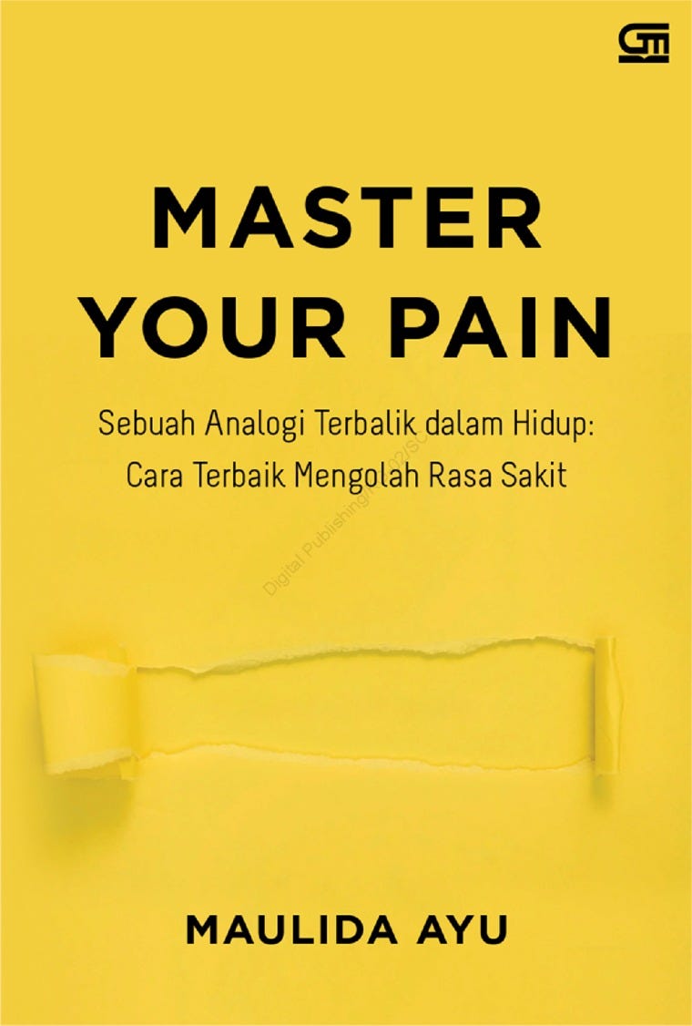 Master Your Pain — Maulida Ayu. Anotasi buku | by Akhyatun Nisa | Booknotations | Nov, 2024 | Medium