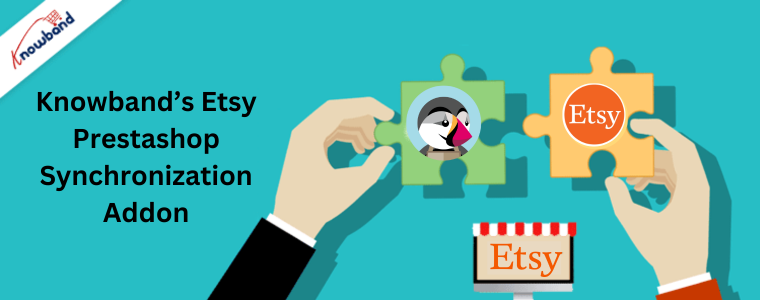 Simplify Your E-Commerce Journey with Etsy Prestashop Synchronization ...