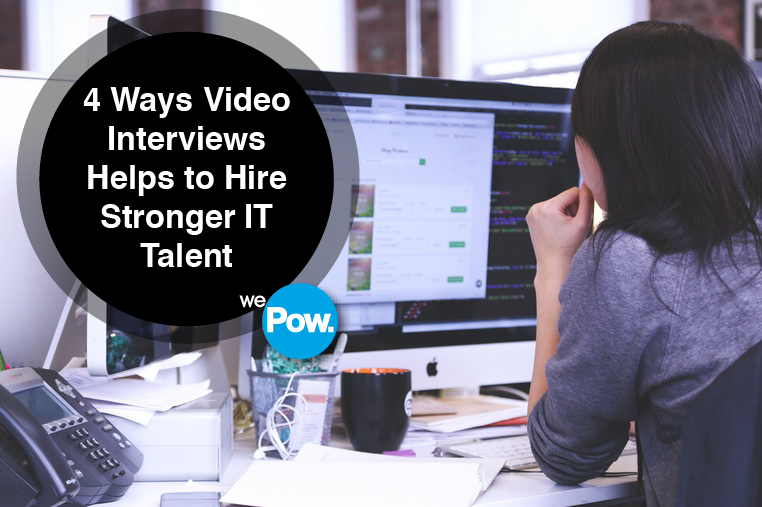 4 Ways Video Interviews Helps to Hire Stronger IT Talent | by WePow ...