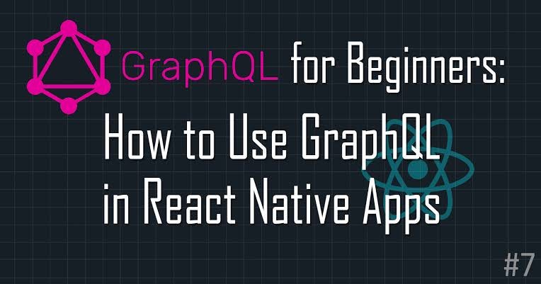 How to Use GraphQL with React Native | Stackademic