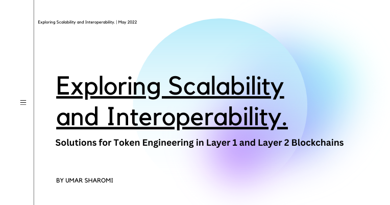 Exploring Scalability and Interoperability. | by Umar Sharomi | Coinmonks | Medium