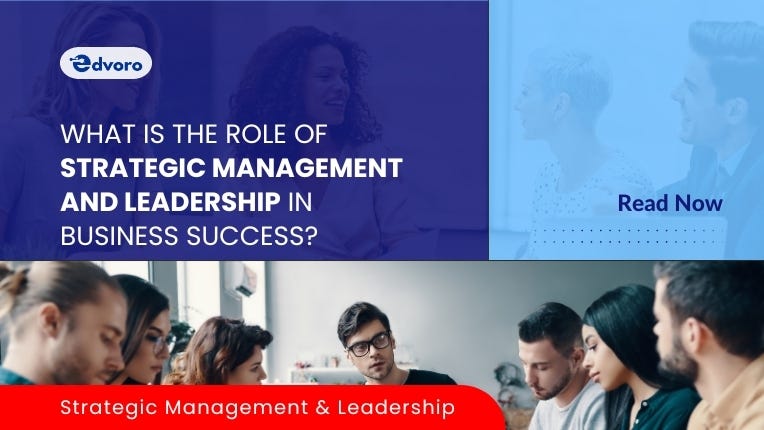 Best Strategic Management and Leadership Course in India | by EDVORO India | Aug, 2024 | Medium