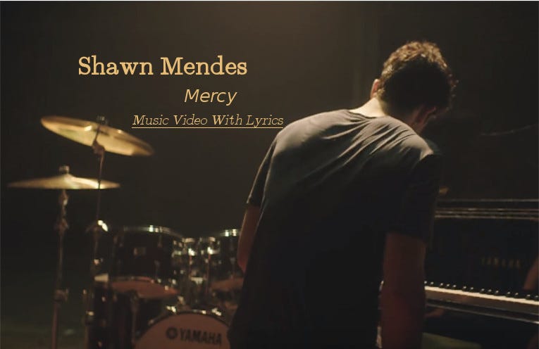 Shawn Mendes — Mercy (Music Video With Lyrics) | by Thiha Bo Bo | Top ...