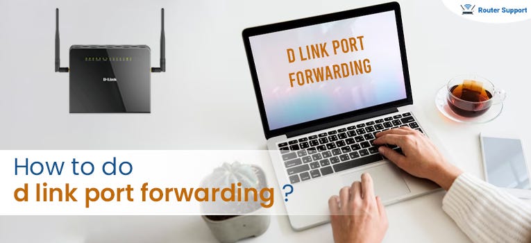 How to do d link port forwarding? - Julie - Medium