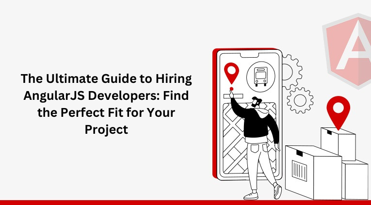 The Ultimate Guide to Hiring AngularJS Developers: Find the Perfect Fit for Your Project ...