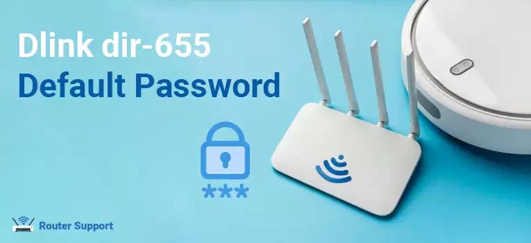 Dlink dir-655 default password - Lily lavy - Medium