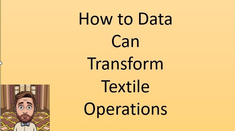 How Data Can Transform Textile Operations | by Md Hafizur Rahman | Oct ...