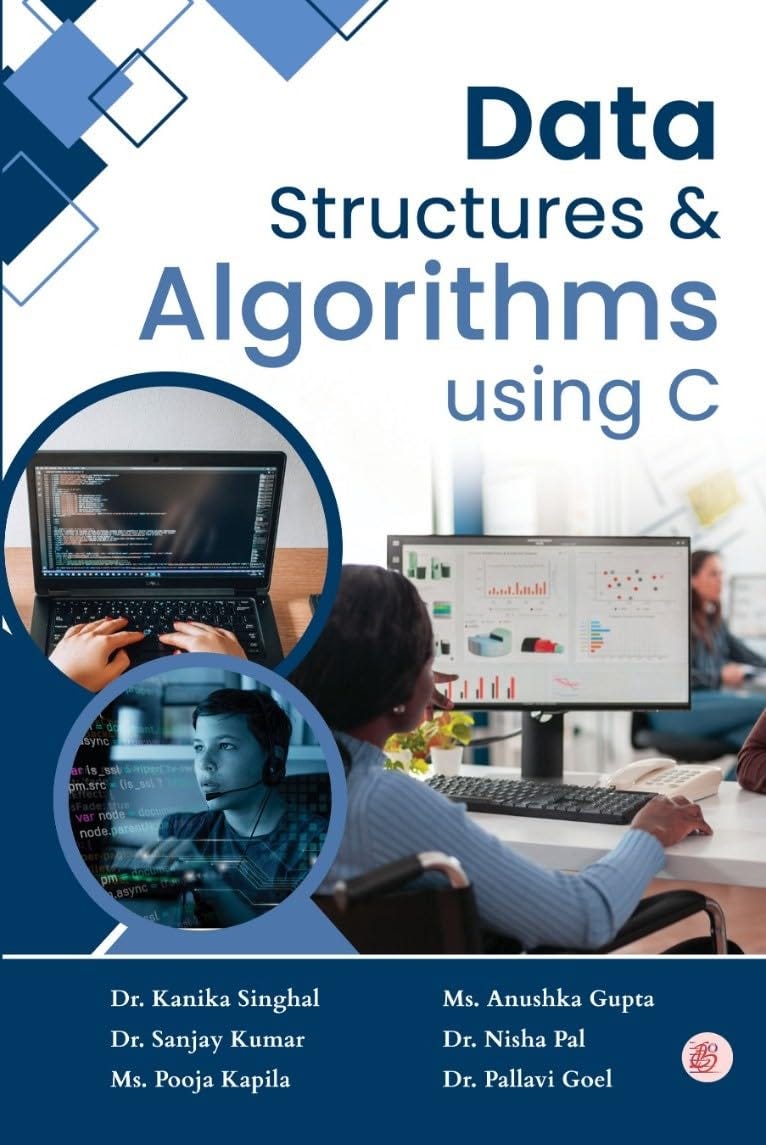 BFC Publications Presents Data Structures And Algorithms Using C by Sanjay Kumar, Dr. Kanika ...