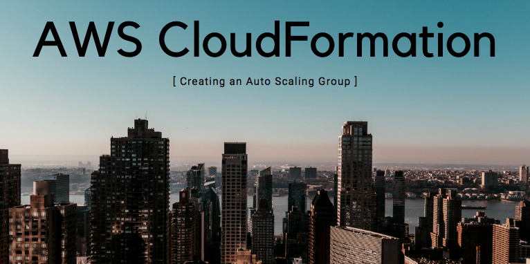 Using AWS CloudFormation to Create an Auto Scaling Group | by Brandi McCall | Towards AWS