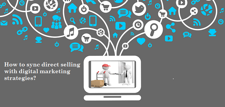 How to sync direct selling with digital marketing strategies? | by ...