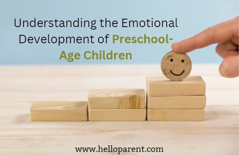 Understanding the Emotional Development of Preschool-Age Children | by ...