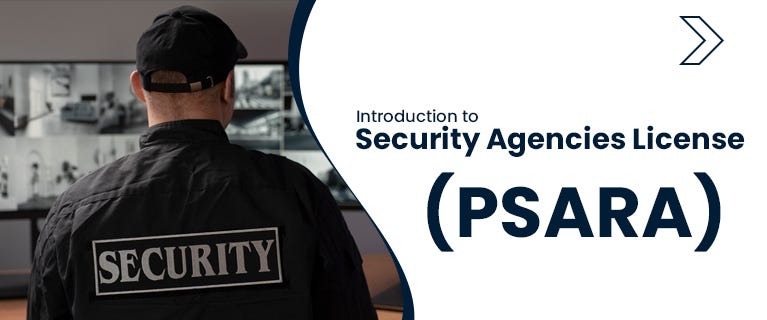 Introduction to Security Agencies License (PSARA) | by ankit legal | Medium