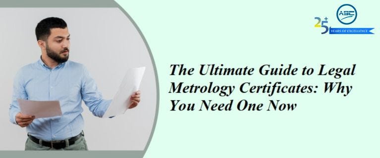 The Ultimate Guide to Legal Metrology Certificates: Why You Need One ...